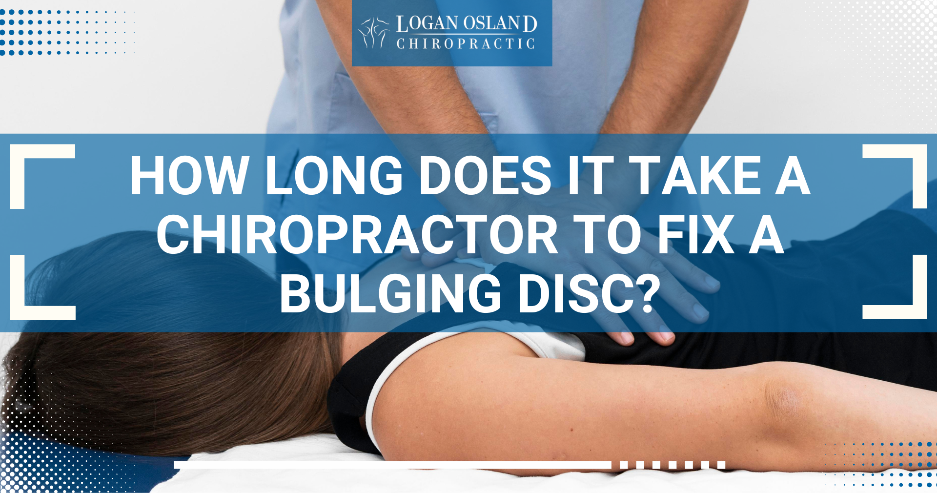 How Long Does It Take A Chiropractor To Fix A Bulging Disc? - Your ...